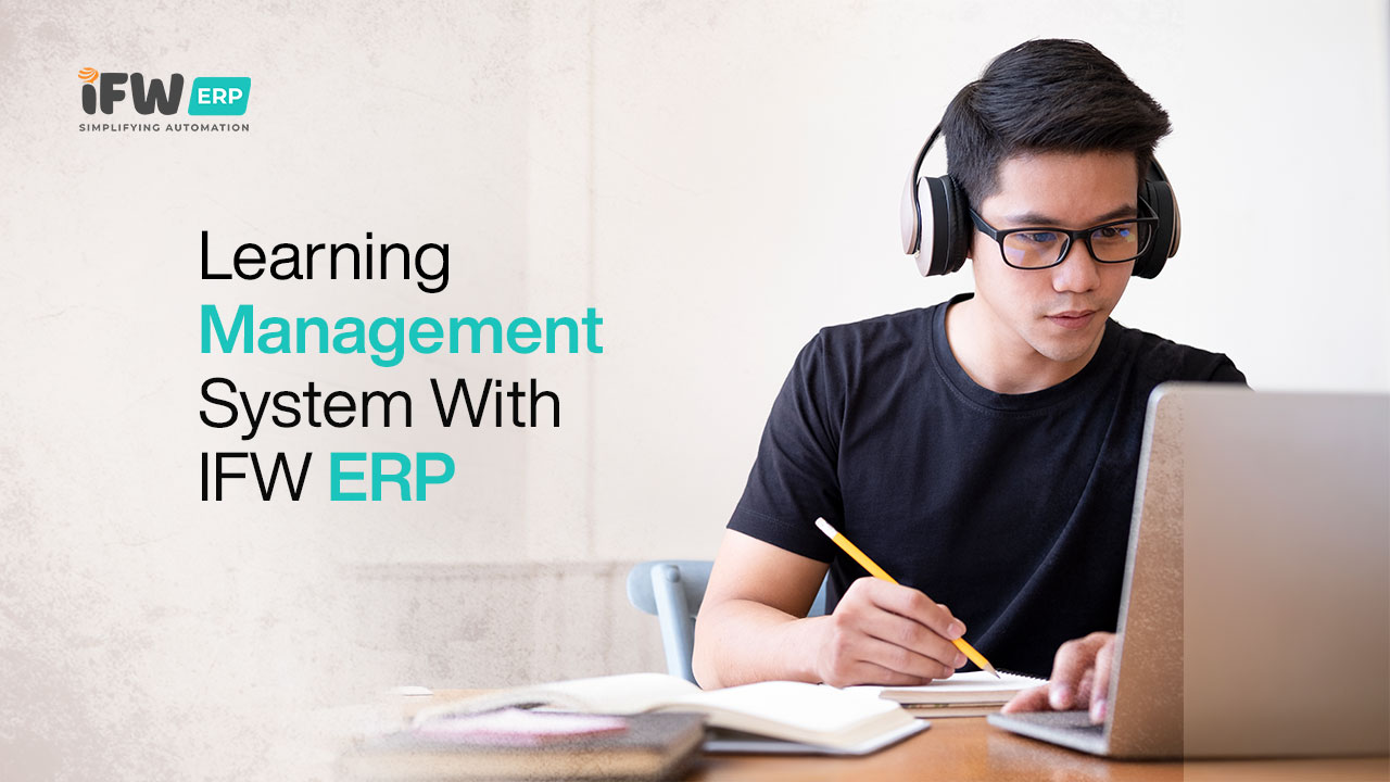 Learning Management System With IFW ERP - Best ERP For School, College ...